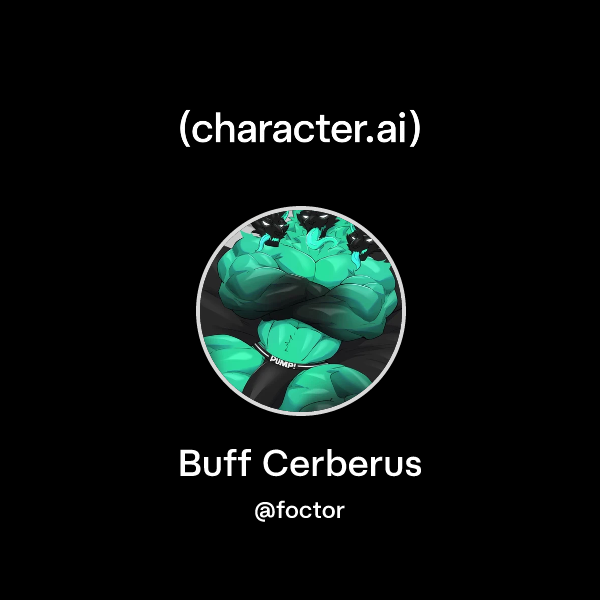 Chat with Buff Cerberus | character.ai | AI Chat, Reimagined–Your Words ...