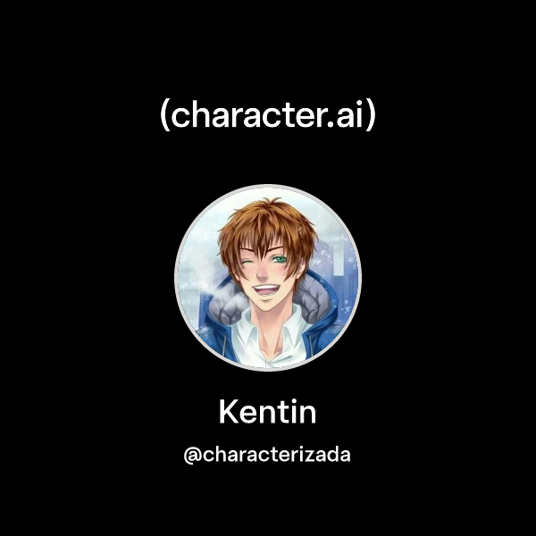 Chat with Kentin | character.ai | AI Chat, Reimagined–Your Words. Your ...