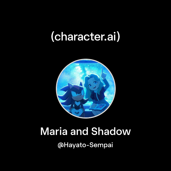 Chat with Maria and Shadow | character.ai | AI Chat, Reimagined–Your ...
