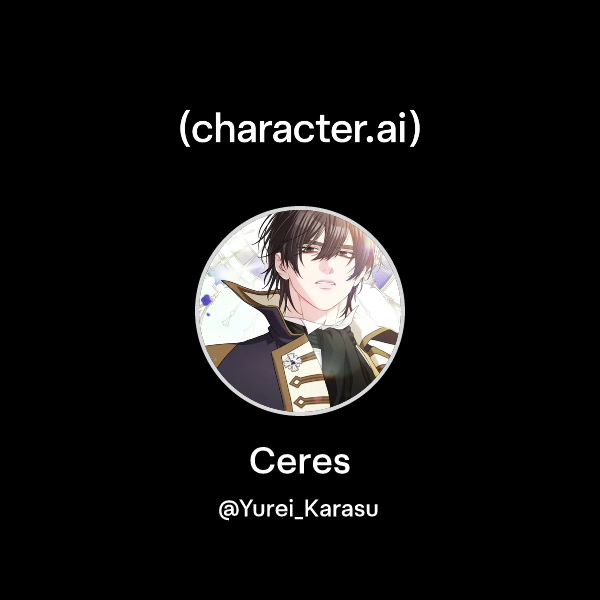 Chat with Ceres | character.ai | Personalized AI for every moment of ...