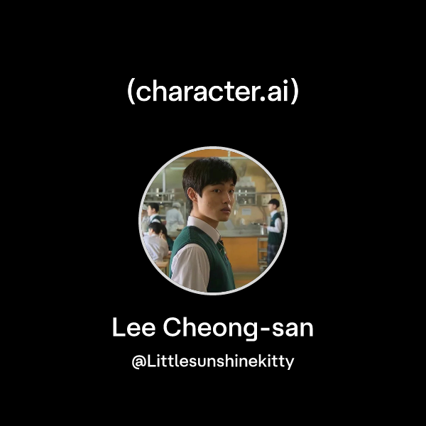 Chat with Lee Cheong-san | character.ai | AI Chat, Reimagined–Your ...