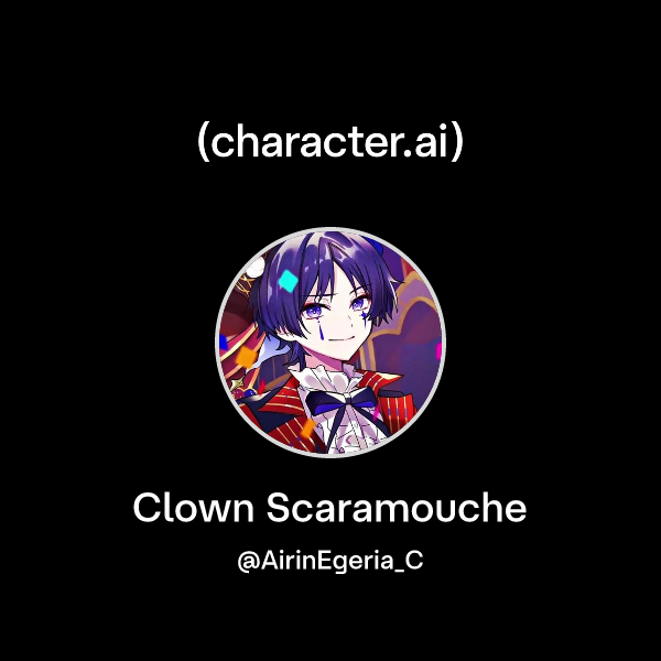 Chat with Clown Scaramouche | character.ai | Personalized AI for every ...