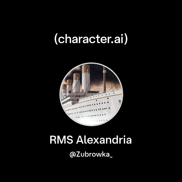 Chat with RMS Alexandria | character.ai | Personalized AI for every ...