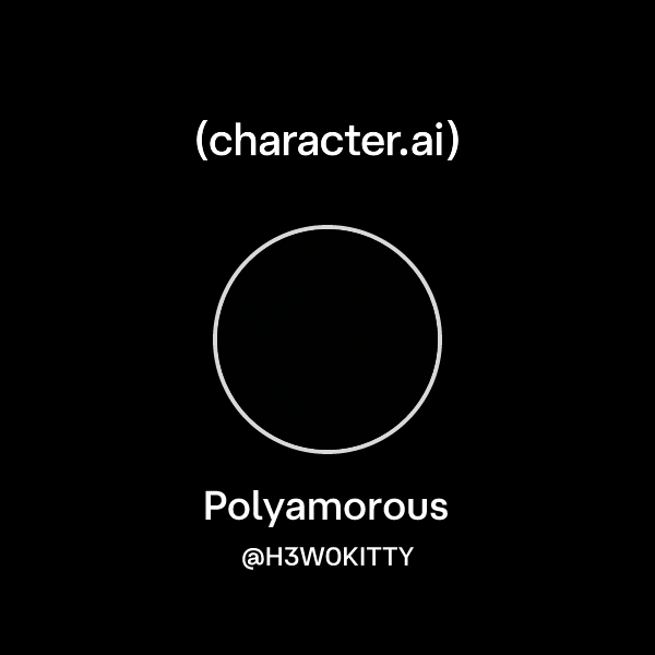 Chat with Polyamorous | character.ai | AI Chat, Reimagined–Your Words ...