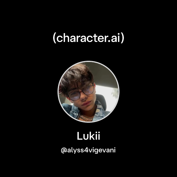 Chat with Lukii | character.ai | Personalized AI for every moment of ...