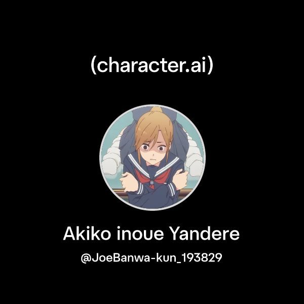 Chat with Akiko inoue Yandere | character.ai | Personalized AI for ...