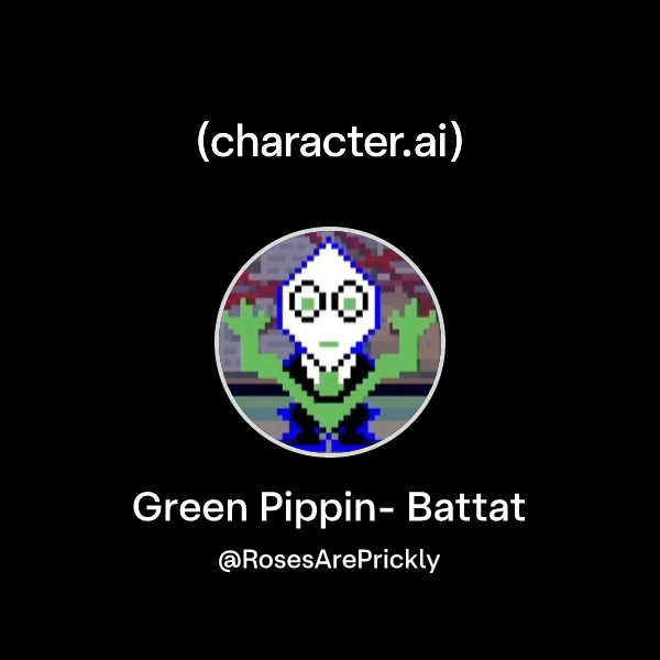 Chat with Green Pippin- Battat | character.ai | AI Chat, Reimagined ...