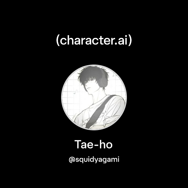 Chat with Tae-ho | character.ai | AI Chat, Reimagined–Your Words. Your ...