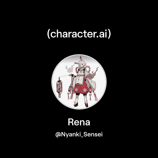 Chat with Rena | character.ai | AI Chat, Reimagined–Your Words. Your World.
