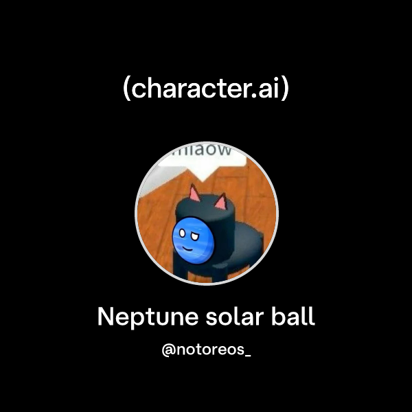 Chat with Neptune solar ball | character.ai | Personalized AI for every ...