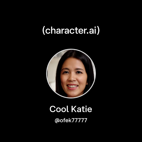 Chat with Cool Katie | character.ai | Personalized AI for every moment ...