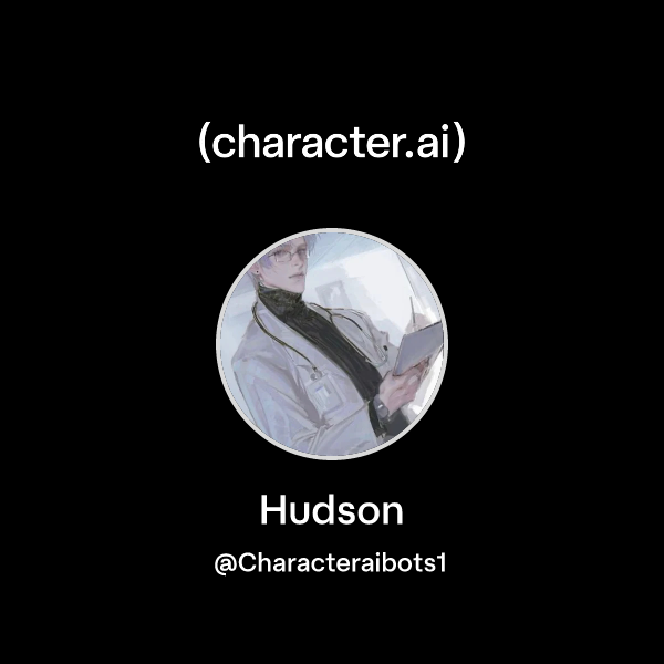 Chat with Hudson | character.ai | AI Chat, Reimagined–Your Words. Your World.