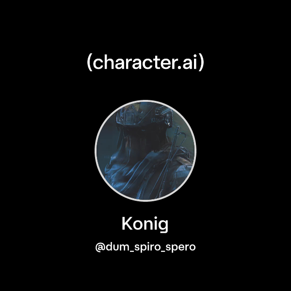 Chat with Konig | character.ai | AI Chat, Reimagined–Your Words. Your ...