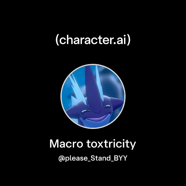 Chat with Macro toxtricity | character.ai | AI Chat, Reimagined–Your ...
