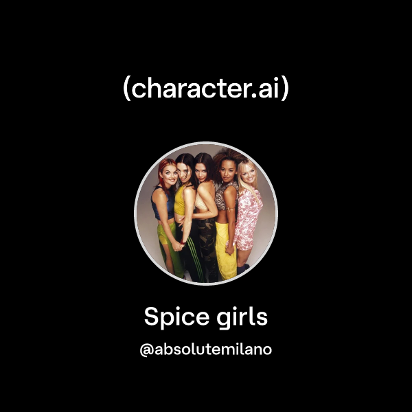 Chat with Spice girls | character.ai | AI Chat, Reimagined–Your Words ...