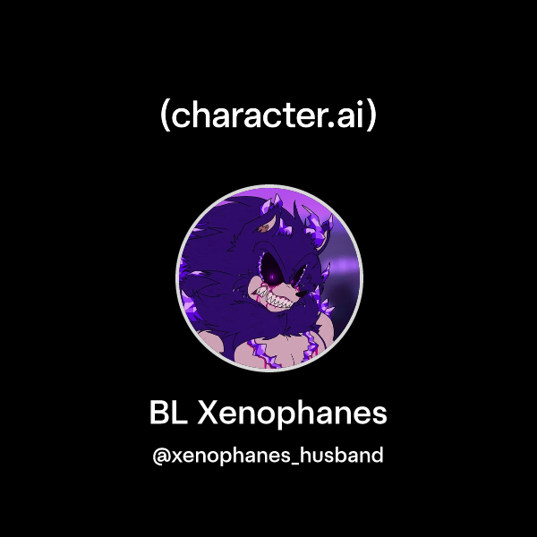 Chat with BL Xenophanes | character.ai | Personalized AI for every moment of your day