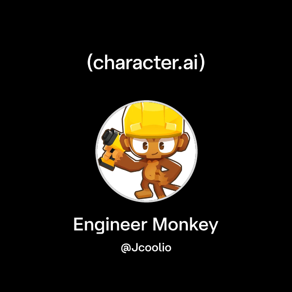 Chat with Engineer Monkey | character.ai | Personalized AI for every ...