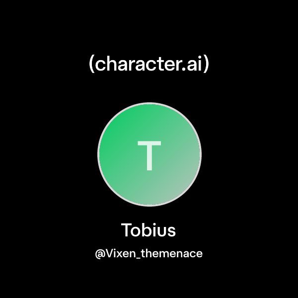 Chat with Tobius | character.ai | AI Chat, Reimagined–Your Words. Your ...