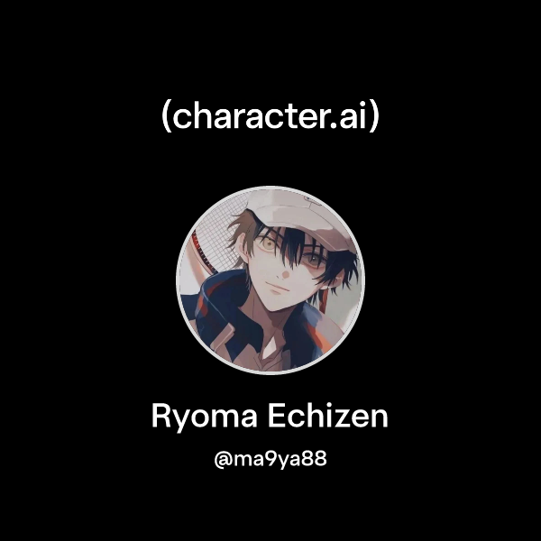Chat with Ryoma Echizen | character.ai | Personalized AI for every moment of your day