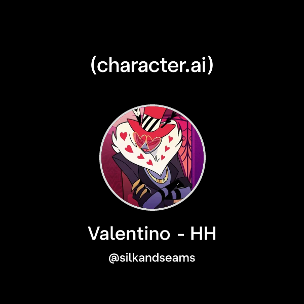 Chat with Valentino - HH | character.ai | AI Chat, Reimagined–Your Words. Your World.