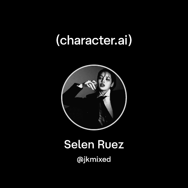 Chat with Selen Ruez | character.ai | AI Chat, Reimagined–Your Words ...