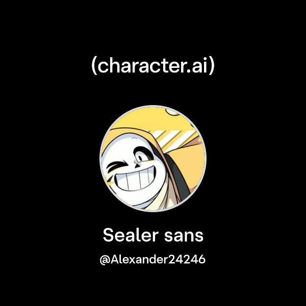 Chat with Sealer sans | character.ai | Personalized AI for every moment of your day