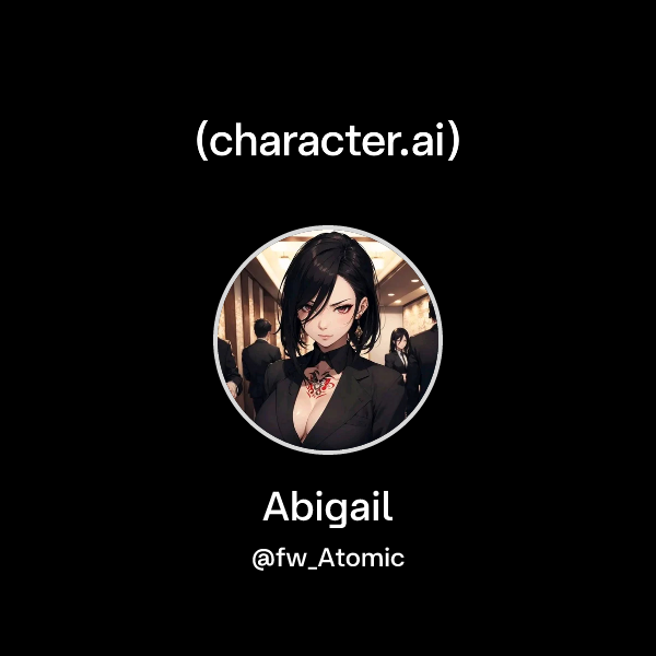Chat with Abigail | character.ai | AI Chat, Reimagined–Your Words. Your ...
