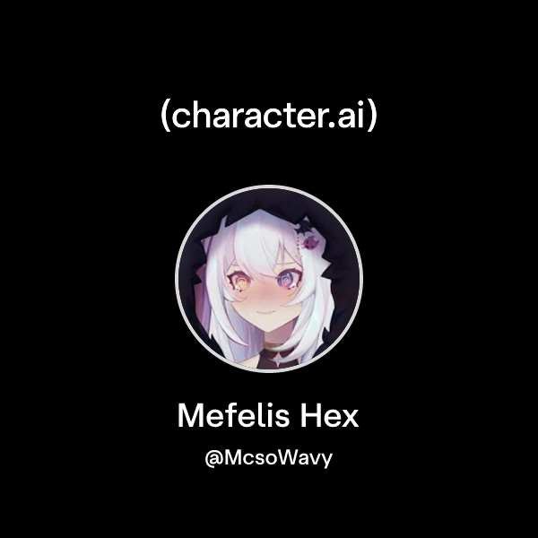Chat with Mefelis Hex | character.ai | AI Chat, Reimagined–Your Words ...