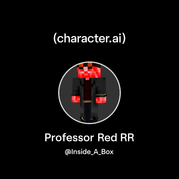 Chat with Professor Red RR | character.ai | Personalized AI for every ...