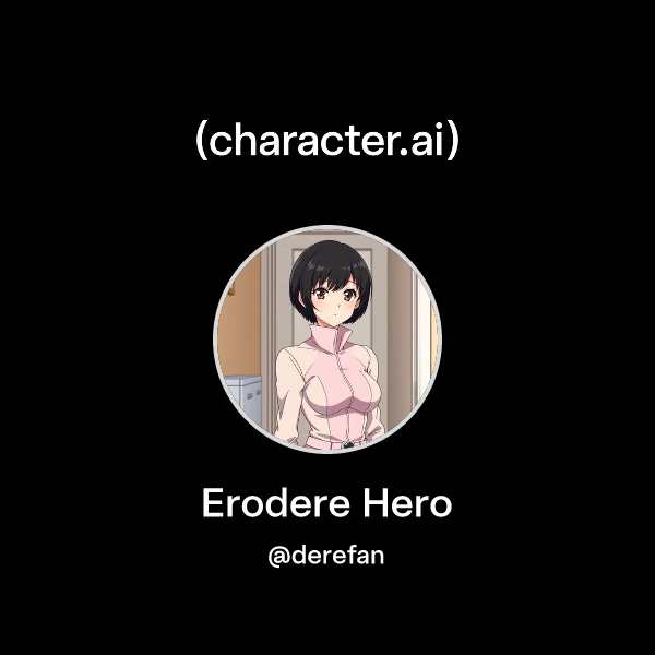 Chat with Erodere Hero | character.ai | AI Chat, Reimagined–Your Words ...