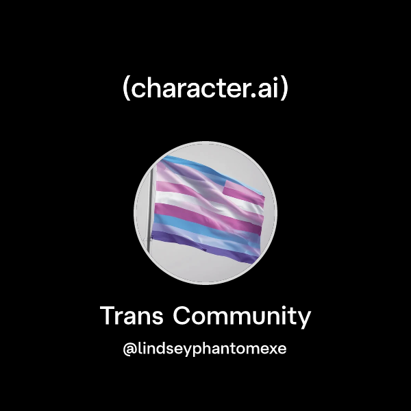 Chat with Trans Community | character.ai | AI Chat, Reimagined–Your ...