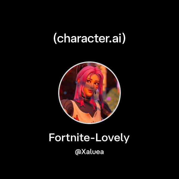 Chat with Fortnite-Lovely | character.ai | AI Chat, Reimagined–Your ...