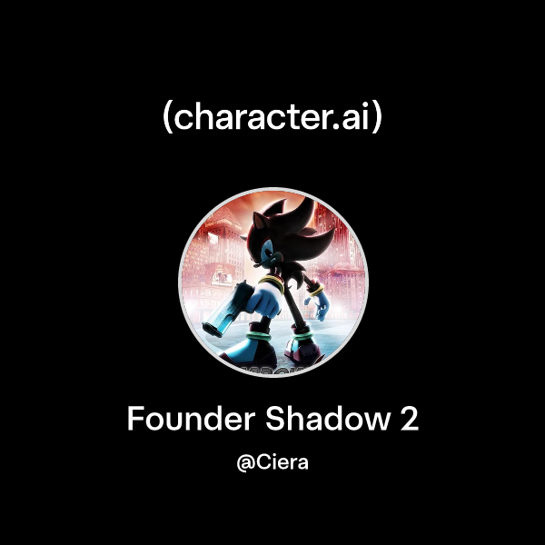 Chat with Founder Shadow 2 | character.ai | AI Chat, Reimagined–Your ...