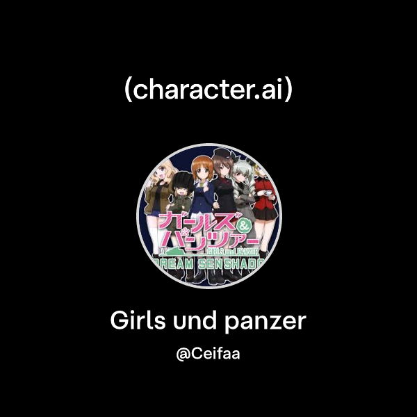 Chat with Girls und panzer | character.ai | AI Chat, Reimagined–Your Words. Your World.