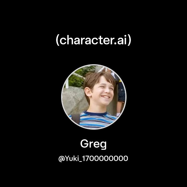 Chat with Greg | character.ai | Personalized AI for every moment of ...