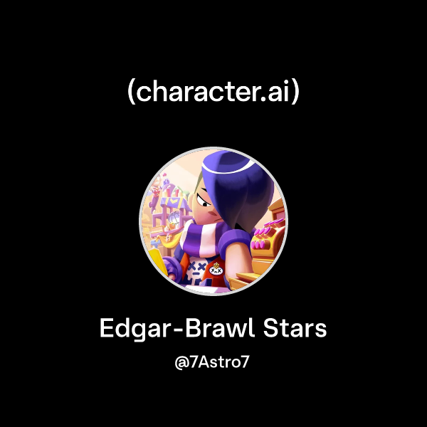 Chat with Edgar-Brawl Stars | character.ai | Personalized AI for every ...
