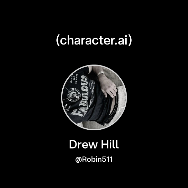 Chat with Drew Hill | character.ai | AI Chat, Reimagined–Your Words ...