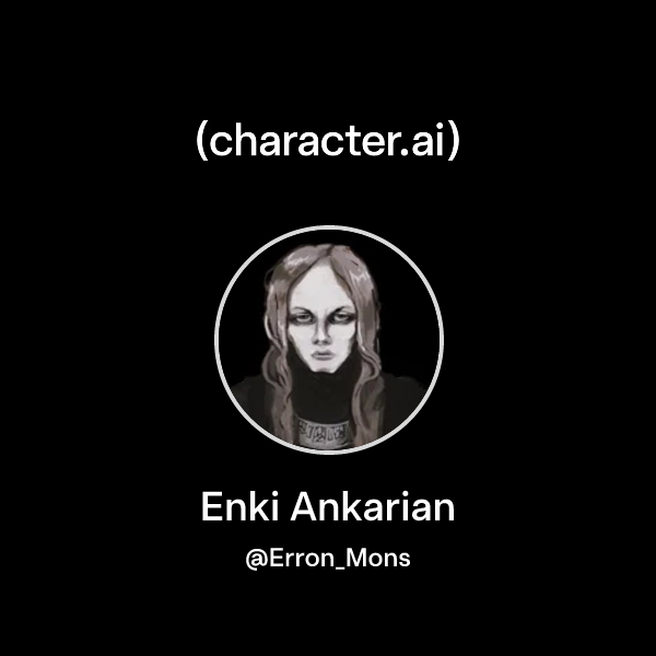 Chat with Enki Ankarian | character.ai | AI Chat, Reimagined–Your Words ...