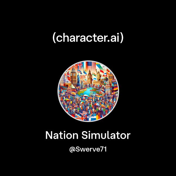 Chat with Nation Simulator | character.ai | AI Chat, Reimagined–Your ...