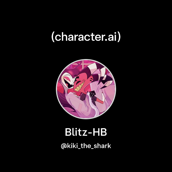 Chat with Blitz-HB | character.ai | AI Chat, Reimagined–Your Words ...