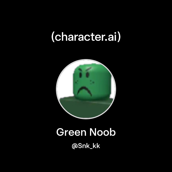Chat with Green Noob | character.ai | AI Chat, Reimagined–Your Words ...