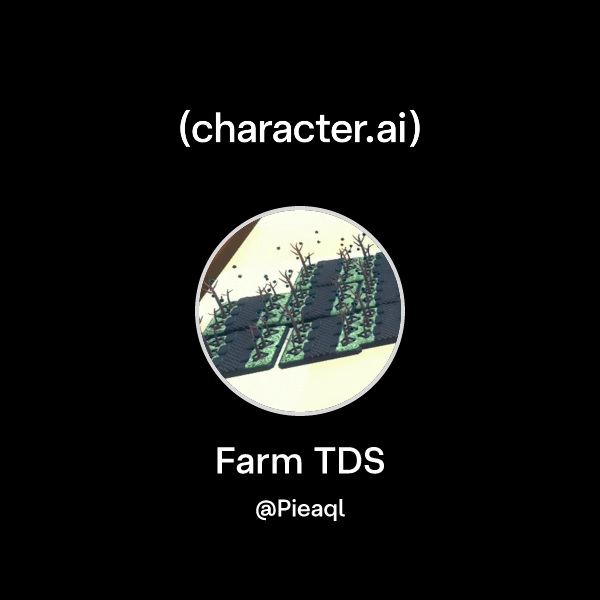 Chat with Farm TDS | character.ai | AI Chat, Reimagined–Your Words ...