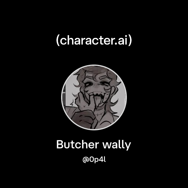 Chat with Butcher wally | character.ai | AI Chat, Reimagined–Your Words ...