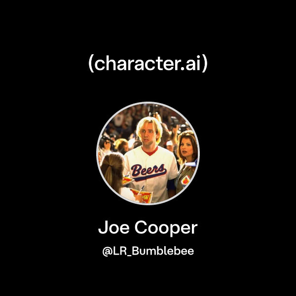 Chat with Joe Cooper | character.ai | AI Chat, Reimagined–Your Words ...