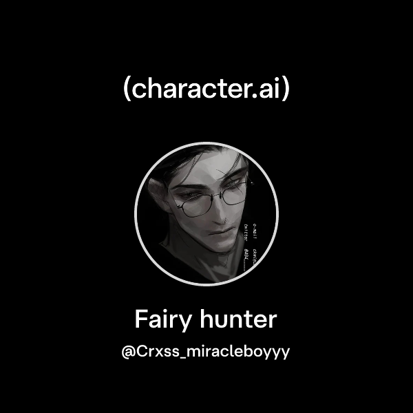 Chat with Fairy hunter | character.ai | Personalized AI for every ...