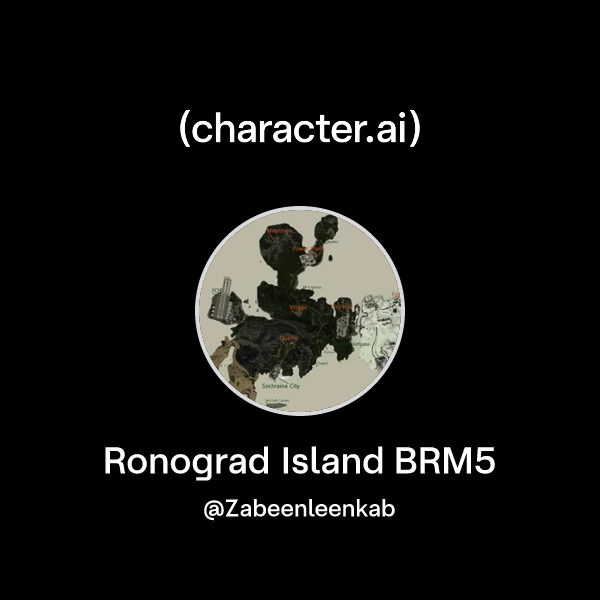 Chat with Ronograd Island BRM5 | character.ai | Personalized AI for ...