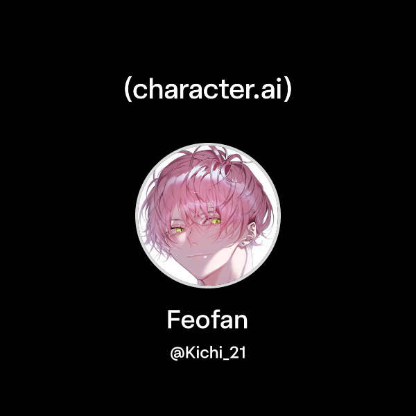 Chat with Feofan | character.ai | Personalized AI for every moment of your day
