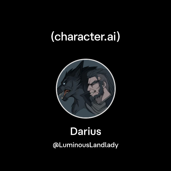 Chat with Darius | character.ai | Personalized AI for every moment of ...