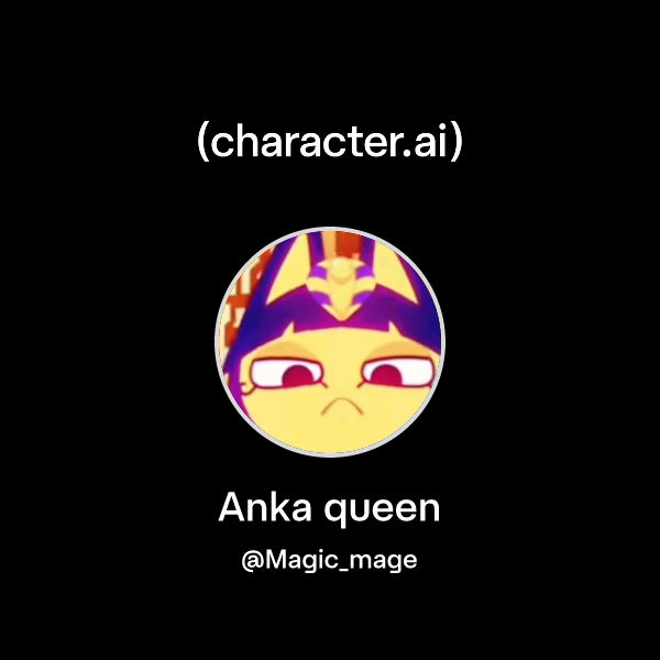 Chat with Anka queen | character.ai | AI Chat, Reimagined–Your Words ...