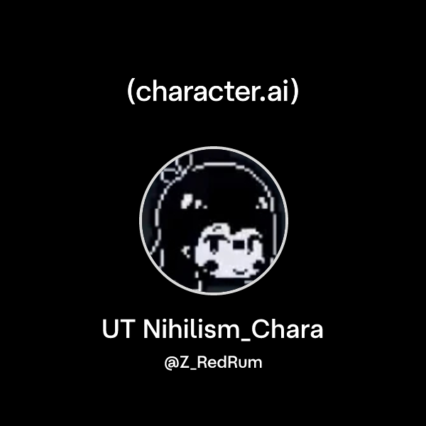 Chat with UT Nihilism_Chara | character.ai | AI Chat, Reimagined–Your ...
